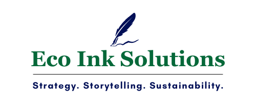 Eco Ink Solutions | Sustainability Strategy & Storytelling Experts